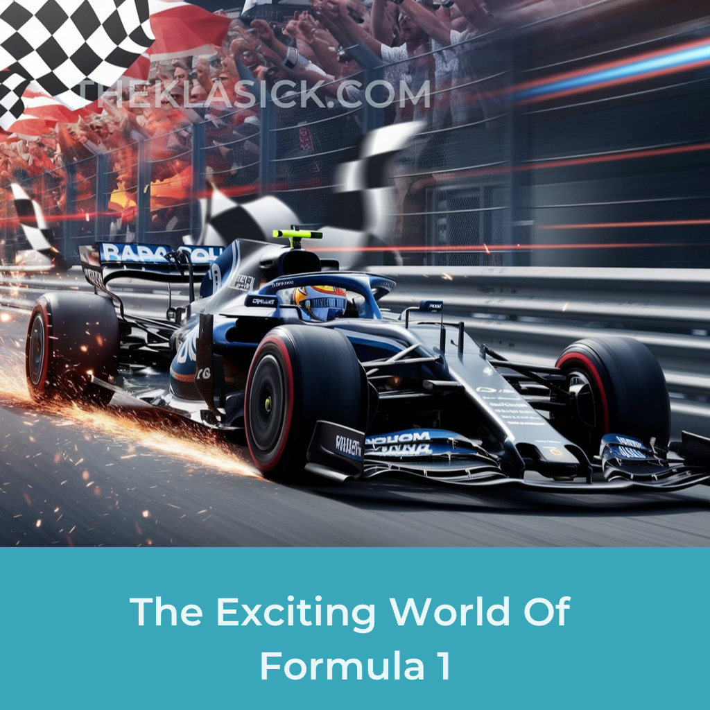The Exciting World of Formula 1 Explained - Klasick